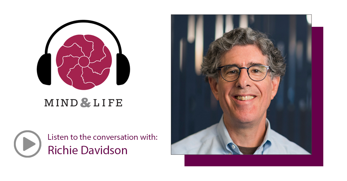 Richie Davidson - The Science of Meditation - Mind & Life Podcast